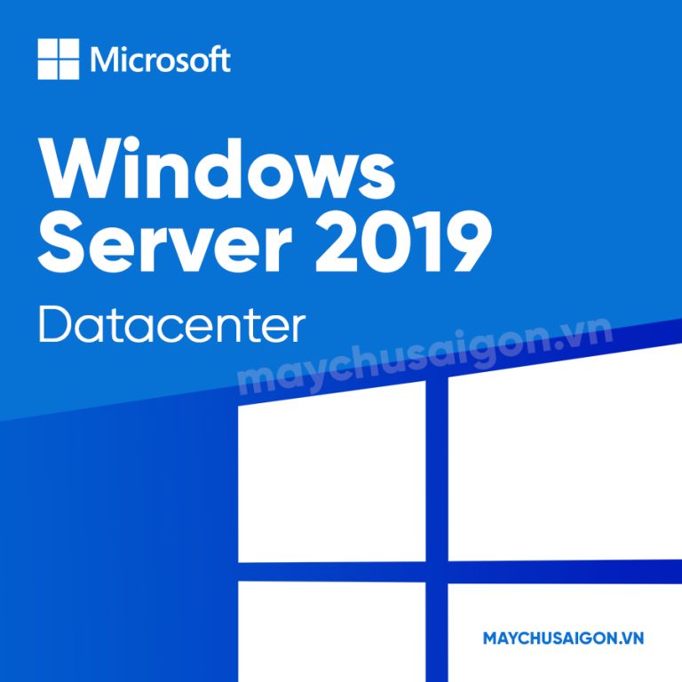 Microsoft Windows Server 2019 Datacenter | Máy Chủ Sài Gòn